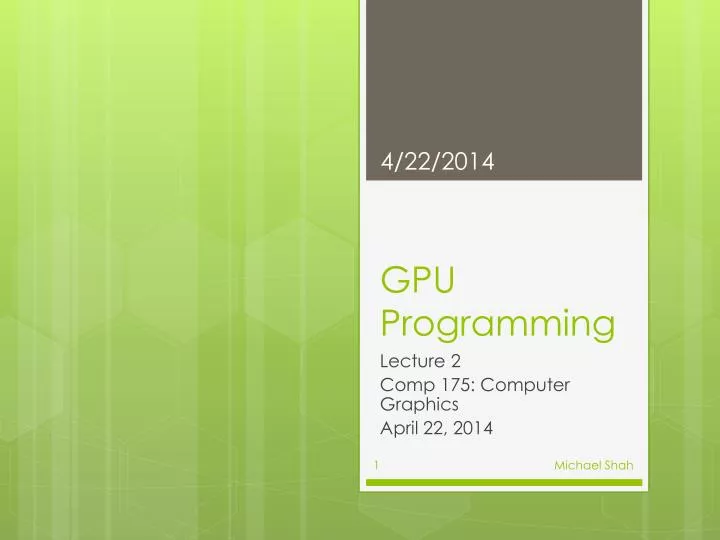 PPT - GPU Programming PowerPoint Presentation, free download - ID:1576821