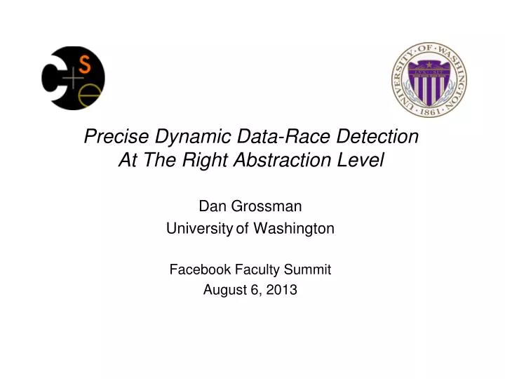 Ppt Precise Dynamic Data Race Detection At The Right Abstraction 7035
