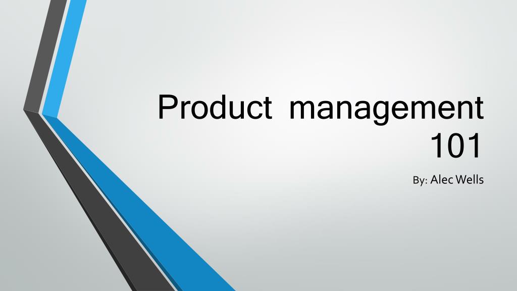 PPT - Product management 101 PowerPoint Presentation, free download ... PPT - Product management 101 PowerPoint Presentation, free download ...