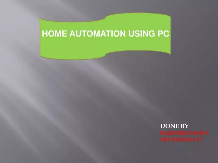 PPT - HOME AUTOMATION USING PC PowerPoint Presentation, free download ...
