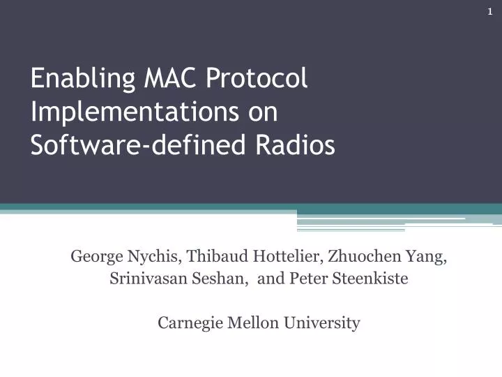 PPT - Enabling MAC Protocol Implementations on Software-defined Radios PowerPoint Presentation ...