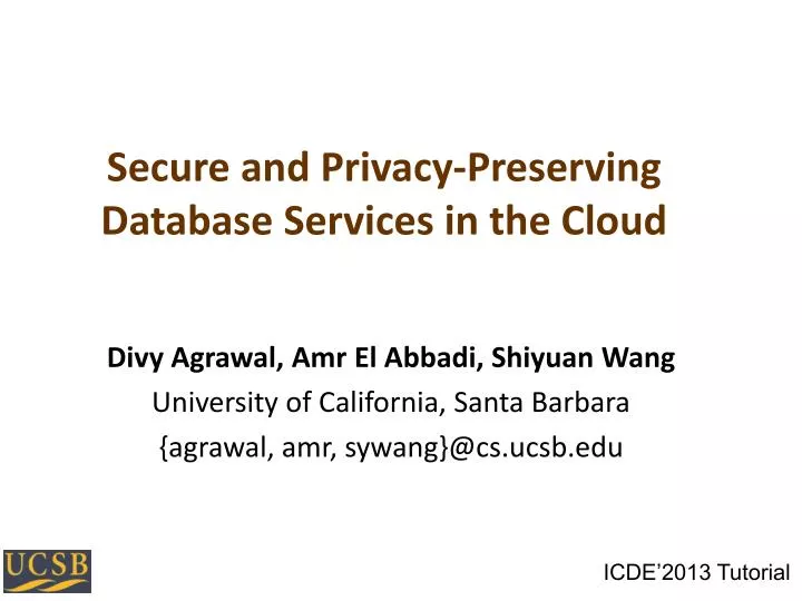 PPT - Secure and Privacy-Preserving Database Services in the Cloud PowerPoint Presentation - ID ...