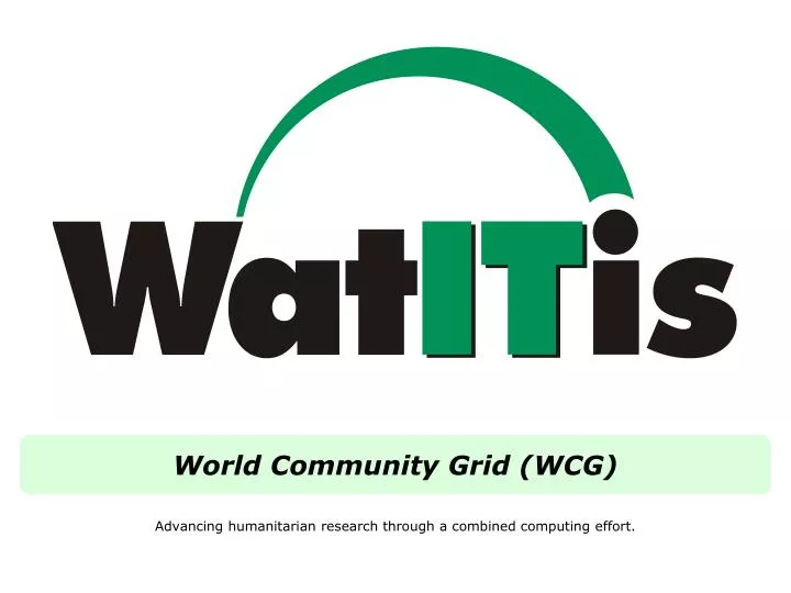 PPT - World Community Grid (WCG) PowerPoint Presentation, free download ...