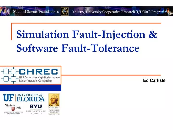 PPT - Simulation Fault-Injection & Software Fault-Tolerance PowerPoint ... PPT - Simulation Fault-Injection & Software Fault-Tolerance PowerPoint ...