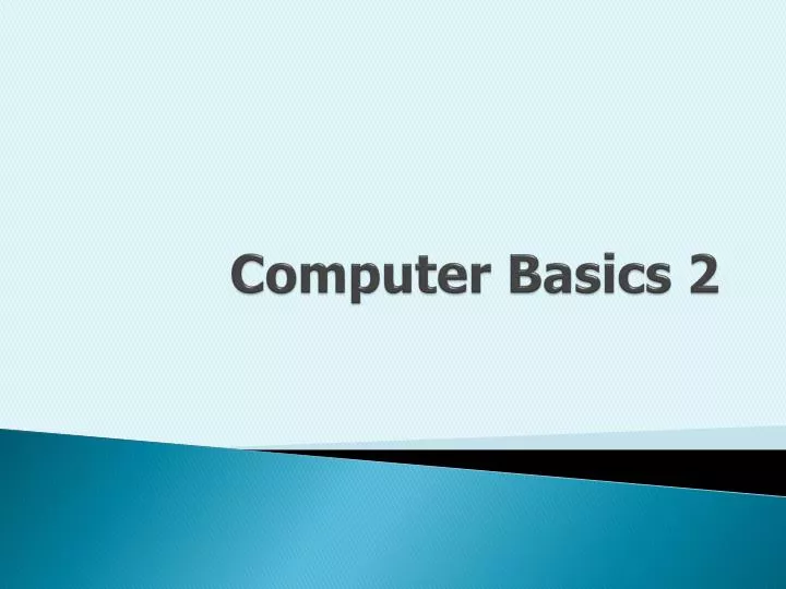PPT - Computer Basics 2 PowerPoint Presentation, free download - ID:1577926