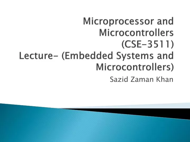 PPT - Microprocessor and Microcontrollers (CSE-3511) Lecture- (Embedded Systems and ...