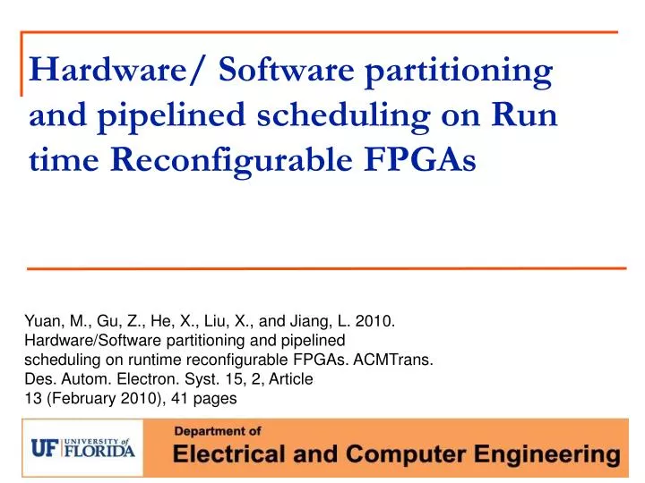 Ppt Hardware Software Partitioning And Pipelined Scheduling On Run Time Reconfigurable Fpgas