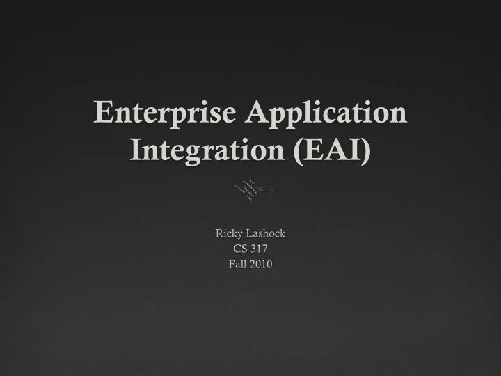 PPT - Enterprise Application Integration (EAI) PowerPoint Presentation ...