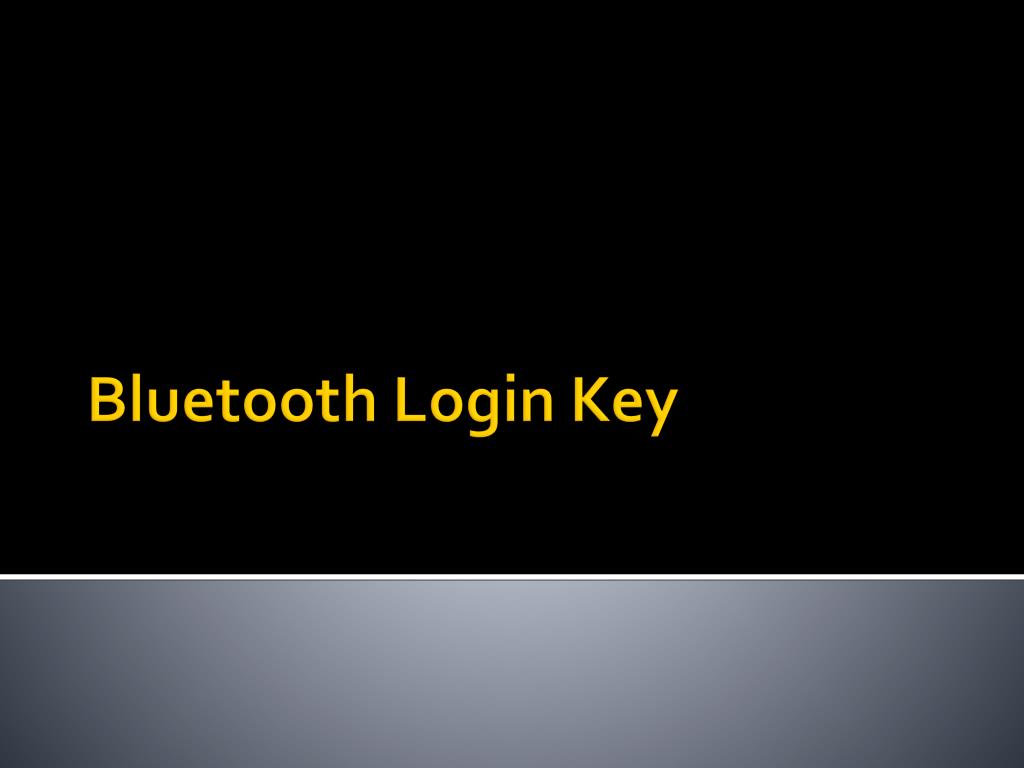 PPT - Bluetooth Login Key PowerPoint Presentation, free download - ID ...