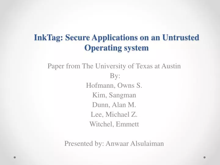 Ppt Inktag Secure Applications On An Untrusted Operating System Powerpoint Presentation Id