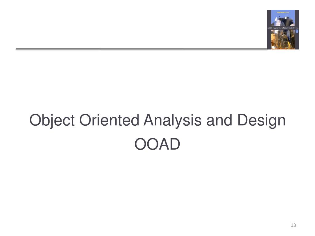 Ppt Structured Vs Object Oriented Analysis And Design Sad Vs Ooad