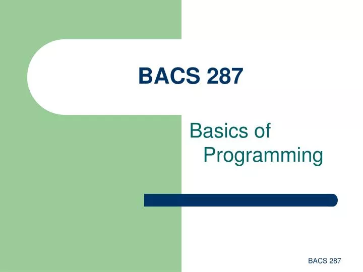 PPT - BACS 287 PowerPoint Presentation, free download - ID:1578538