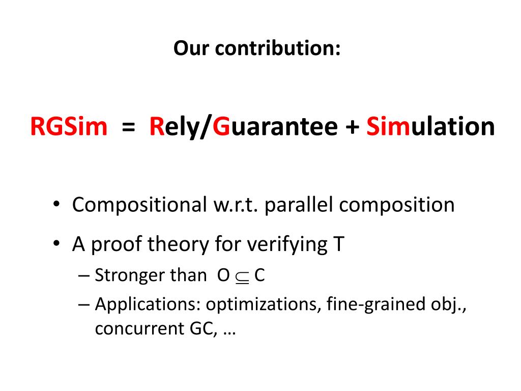 Ppt A Rely Guarantee Based Simulation For Verifying Concurrent Program Transformations