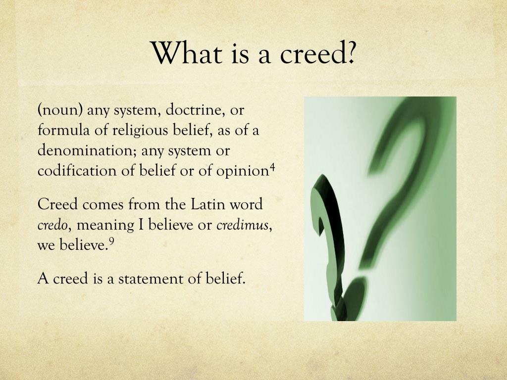 PPT - What do you believe? An inquiry into the nature of creeds ...