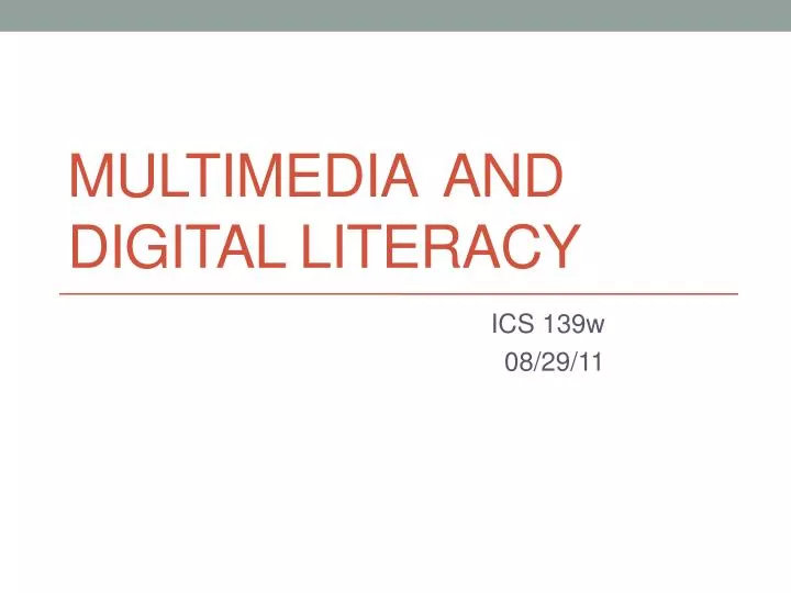 PPT - Multimedia and Digital Literacy PowerPoint Presentation, free ...