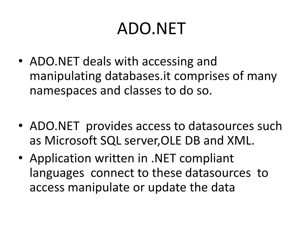 PPT - ADO.NET PowerPoint Presentation, free download - ID:1579225 PPT - ADO.NET PowerPoint Presentation, free download - ID:1579225