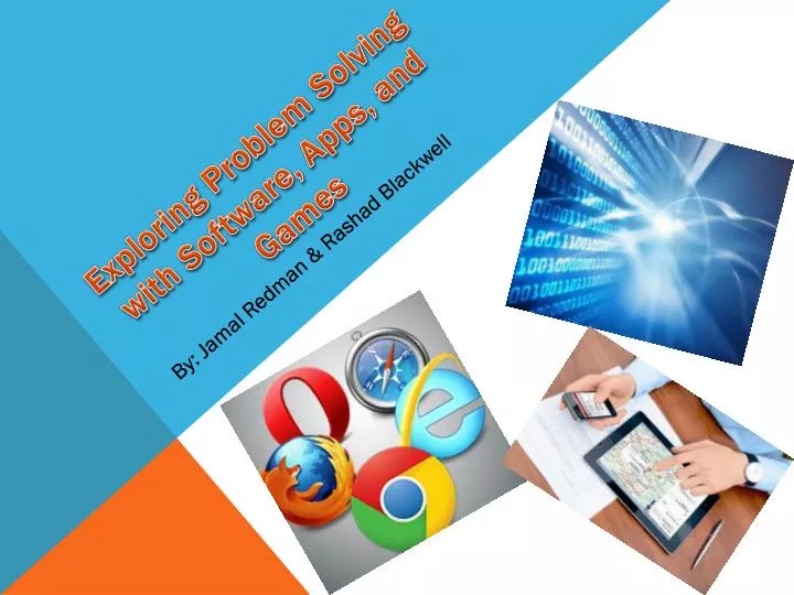PPT - Exploring Problem Solving with Software, Apps, and Games ...