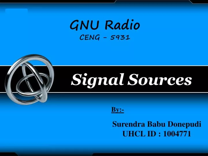 PPT - Signal Sources PowerPoint Presentation, free download - ID:1579983