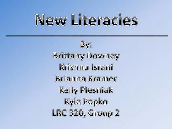 PPT - New Literacies PowerPoint Presentation, free download - ID:1580338