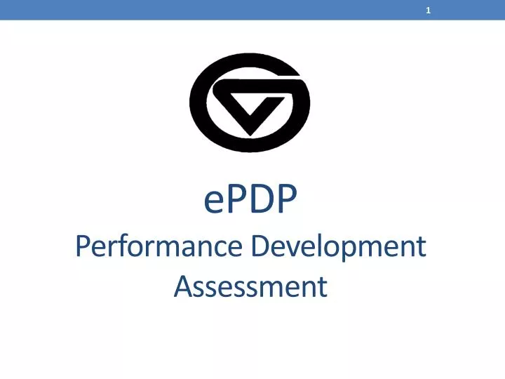 PPT - ePDP Performance Development Assessment PowerPoint Presentation ...