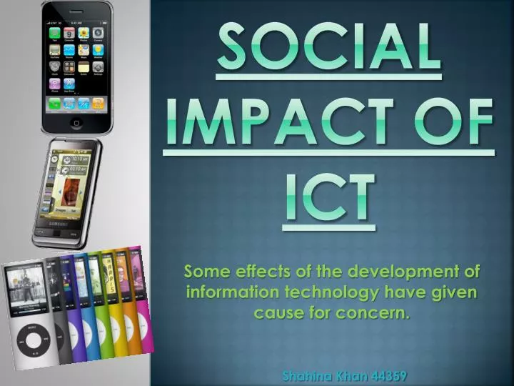 PPT - Social impact OF ICT PowerPoint Presentation, free download - ID ...