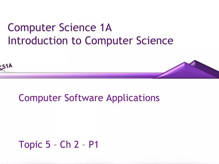 Ppt Computer Science 1a Introduction To Computer Science Powerpoint Presentation Id 1581445