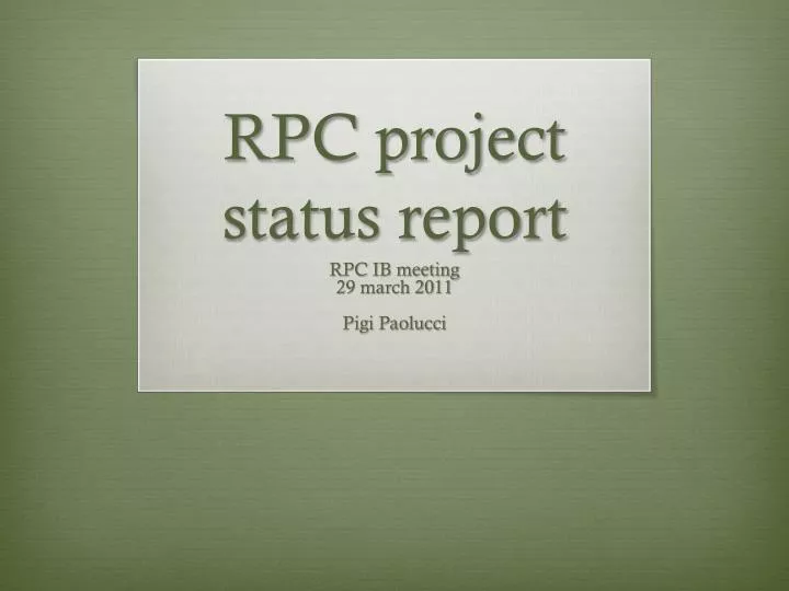 PPT - RPC project status report PowerPoint Presentation, free download ...