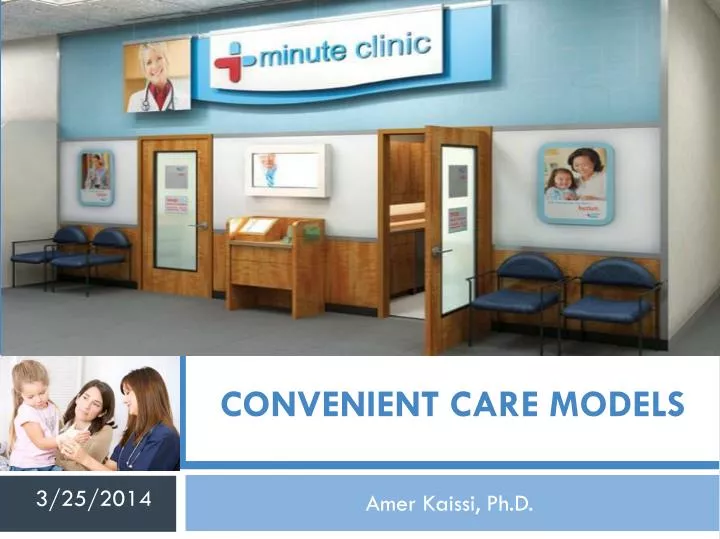 PPT - convenient care models PowerPoint Presentation, free download ...