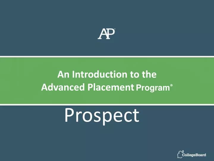 PPT - An Introduction to the Advanced Placement Program ® PowerPoint ...