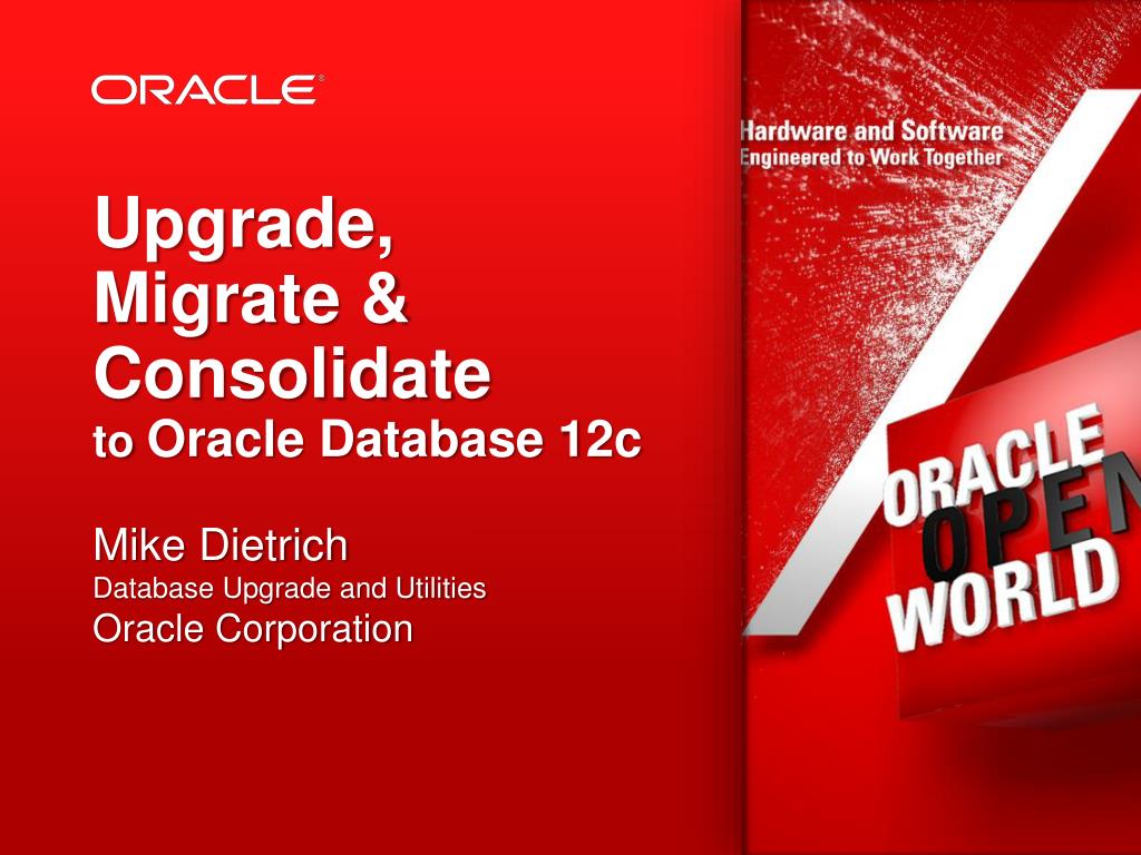 Ppt Upgrade Migrate And Consolidate To Oracle Database 12c Powerpoint Presentation Id1583303