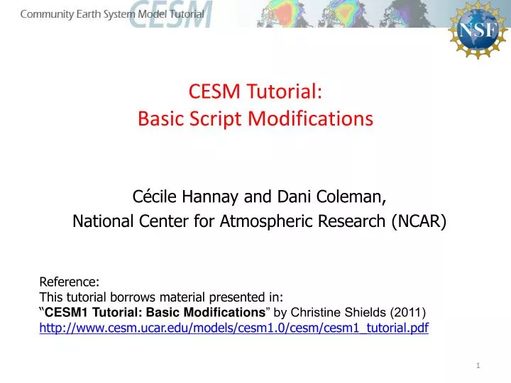 PPT - CESM Tutorial: Basic Script Modifications PowerPoint Presentation - ID:1583391