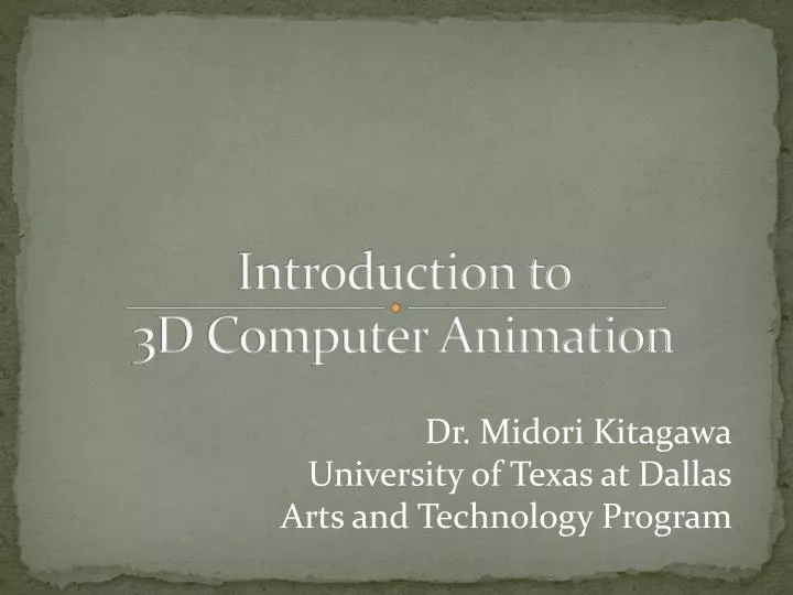 PPT - Introduction to 3D Computer Animation PowerPoint Presentation ...