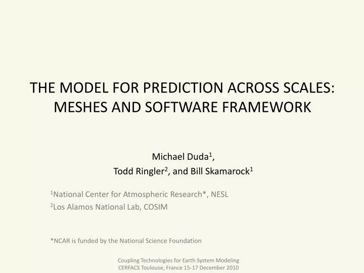 PPT - The Model for Prediction Across Scales: Meshes and software ...