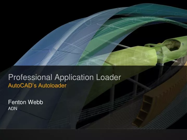PPT - Professional Application Loader AutoCAD’s Autoloader PowerPoint ...