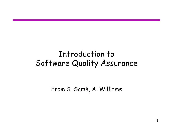 Ppt Introduction To Software Quality Assurance Powerpoint