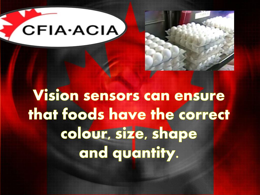 PPT - How do Vision Sensors Help the Canadian Food Inspection Agency ...