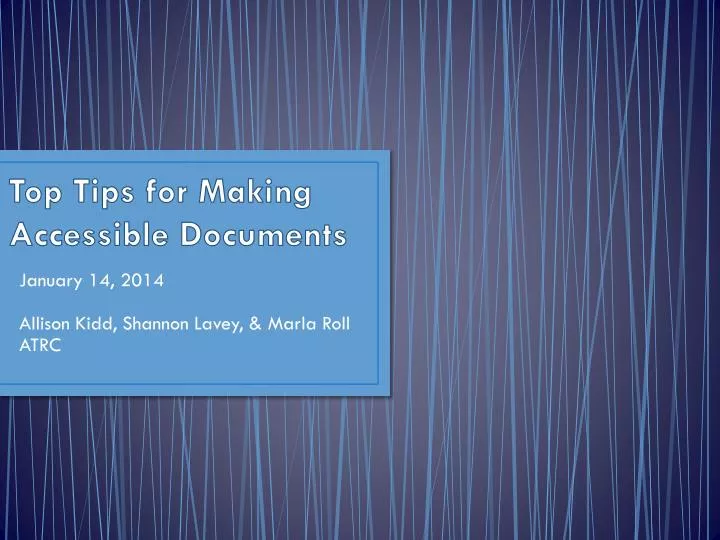 PPT - Top Tips for Making Accessible Documents PowerPoint Presentation ...