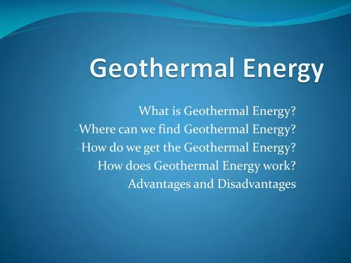 PPT - Geothermal Energy PowerPoint Presentation, free download - ID:1585518