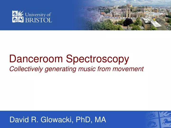 PPT - David R. Glowacki, PhD, MA PowerPoint Presentation, free download ...