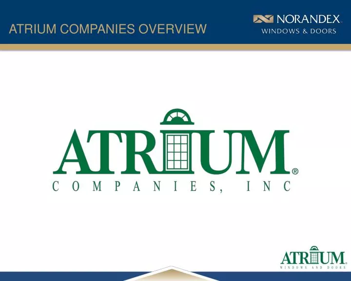 PPT - ATRIUM COMPANIES OVERVIEW PowerPoint Presentation, free download ...