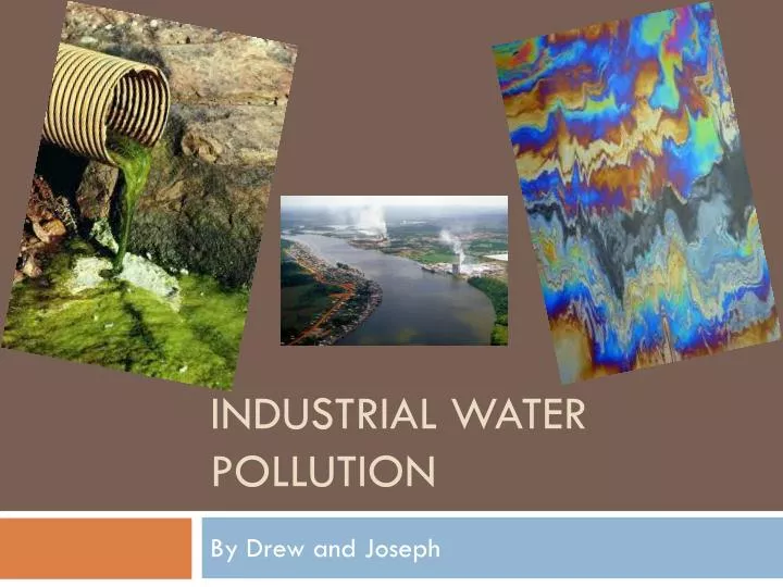 PPT - Industrial water pollution PowerPoint Presentation, free download ...