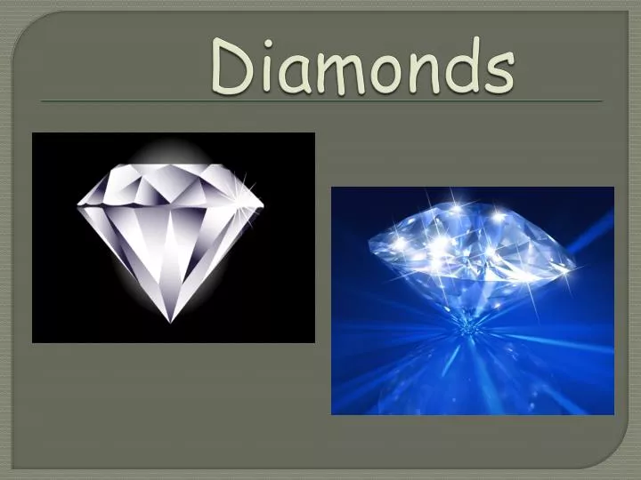 PPT - Diamonds PowerPoint Presentation, free download - ID:1588257