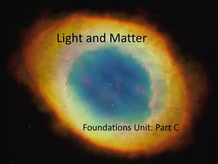 PPT - Light and Matter PowerPoint Presentation, free download - ID:1588682