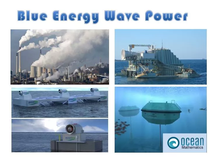 PPT - Blue Energy Wave Power PowerPoint Presentation, free download ...