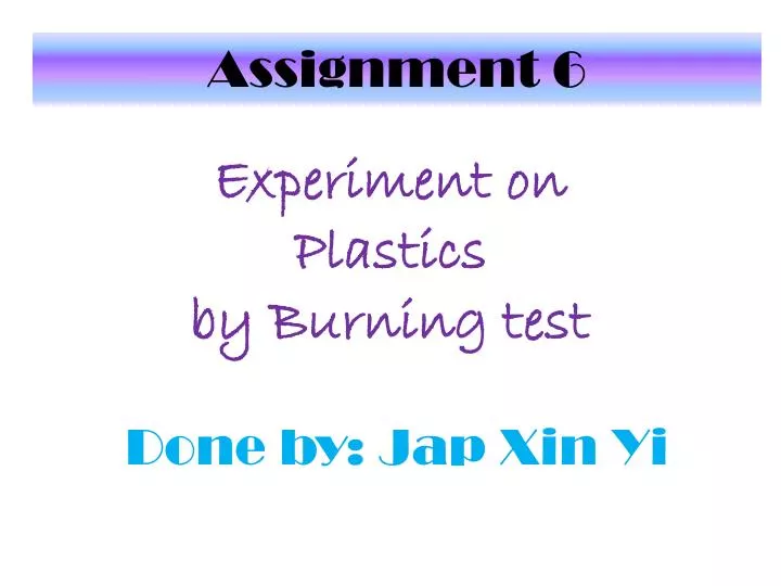 PPT - Experiment on Plastics by Burning test PowerPoint Presentation ...