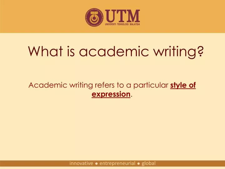 PPT - What is academic writing? PowerPoint Presentation, free download ...