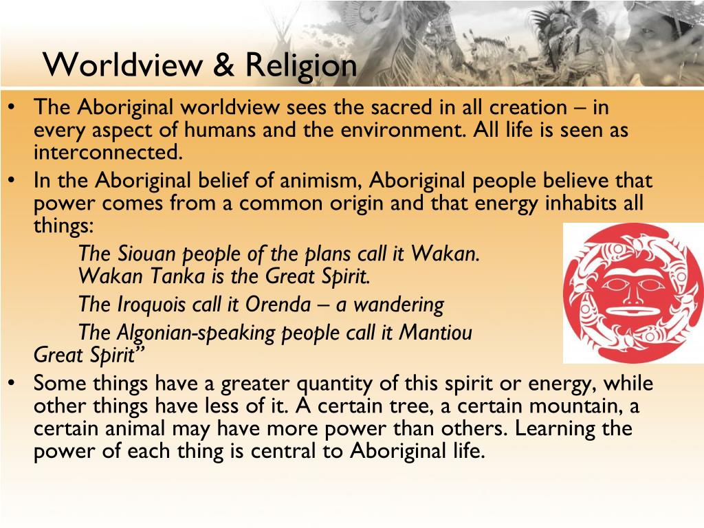 PPT - North American Aboriginal Spirituality http://www.youtube.com ...