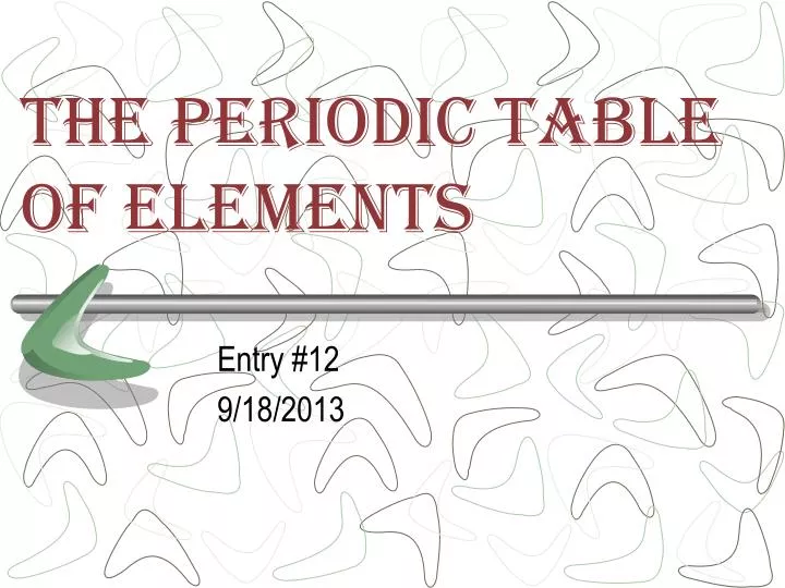 PPT - The Periodic Table of Elements PowerPoint Presentation, free ...