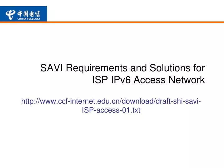 PPT - SAVI Requirements and Solutions for ISP IPv6 Access Network ...