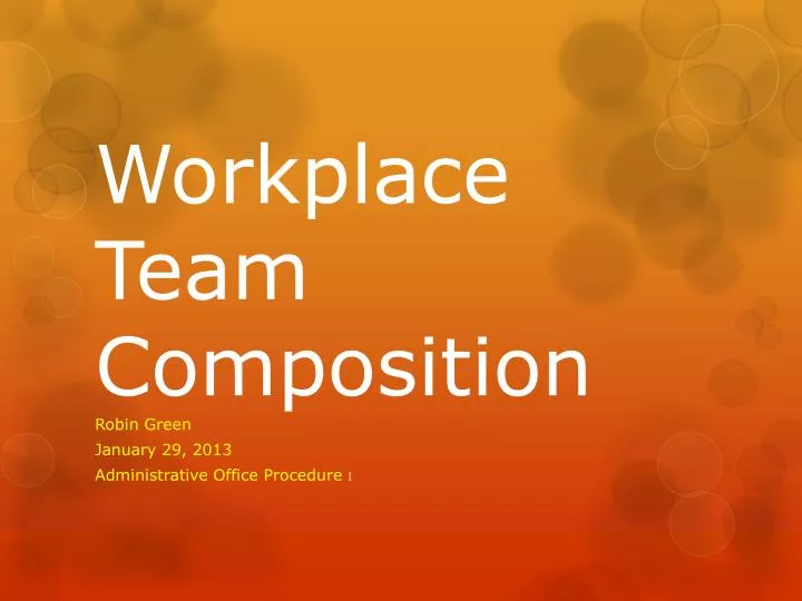 PPT - Workplace Team Composition PowerPoint Presentation, free download ...